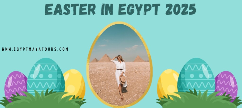 Easter in Egypt 2025: How Does Egypt Celebrate Easter?